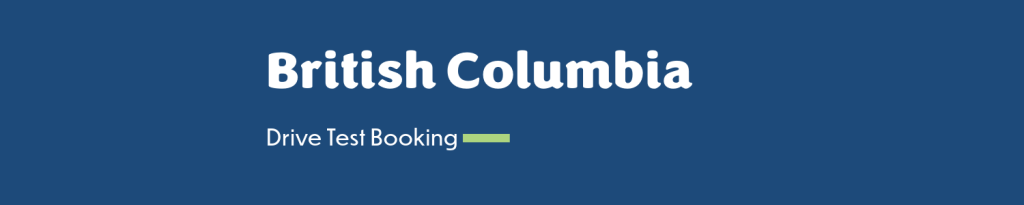 Frequent Question About | British Columbia Road Test Booking